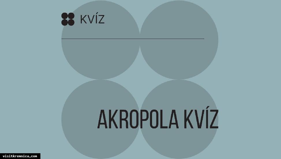 Akropola kviz s Jakubom | www.visitkremnica.com